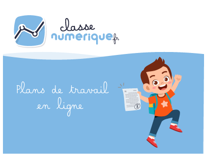 Classe Numérique – Plan de travail pour la classe